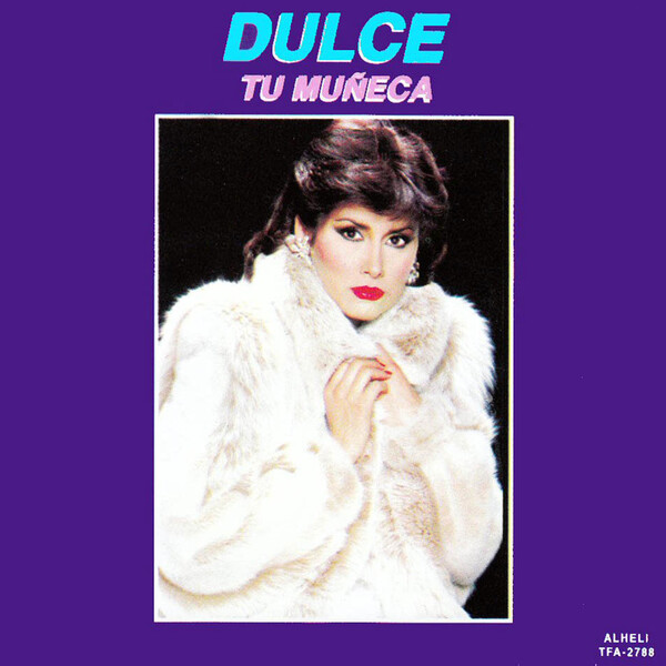 Tu muñeca by Dulce (Album): Reviews, Ratings, Credits, Song list - Rate Your Music