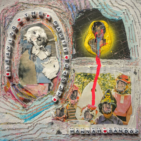 Leaving the party early by Hannah Sandoz (Album): Reviews, Ratings ...