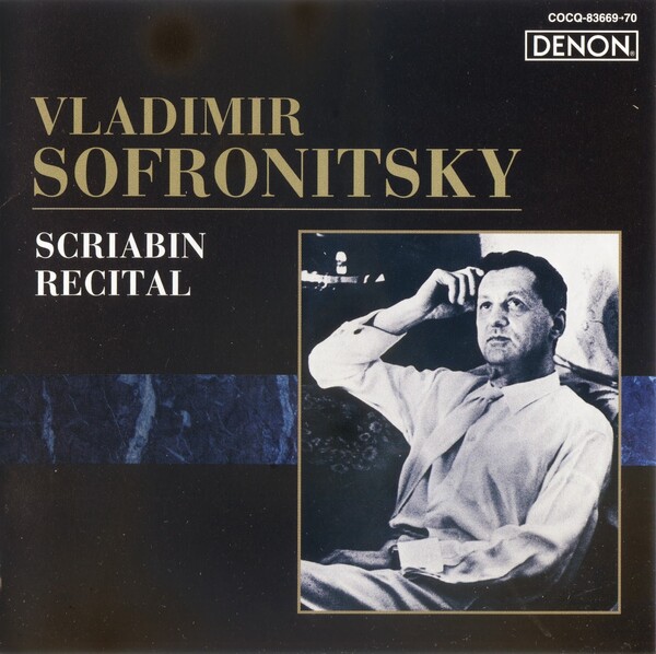 Scriabin Recital by Vladimir Sofronitsky (Compilation, Romanticism ...