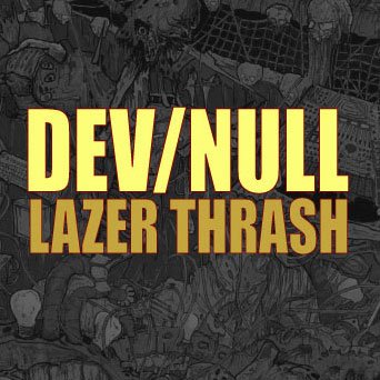 Lazer Thrash by Dev/Null (Album, Breakcore): Reviews, Ratings, Credits ...