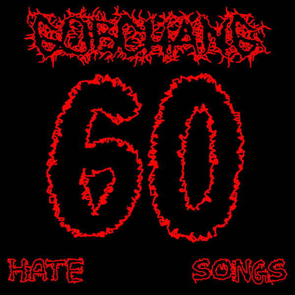 60 Hate Songs by GobChang (Album, Noisecore): Reviews, Ratings, Credits ...