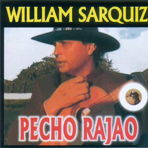 Pecho rajao by William Sarquiz (Album, Música llanera): Reviews ...