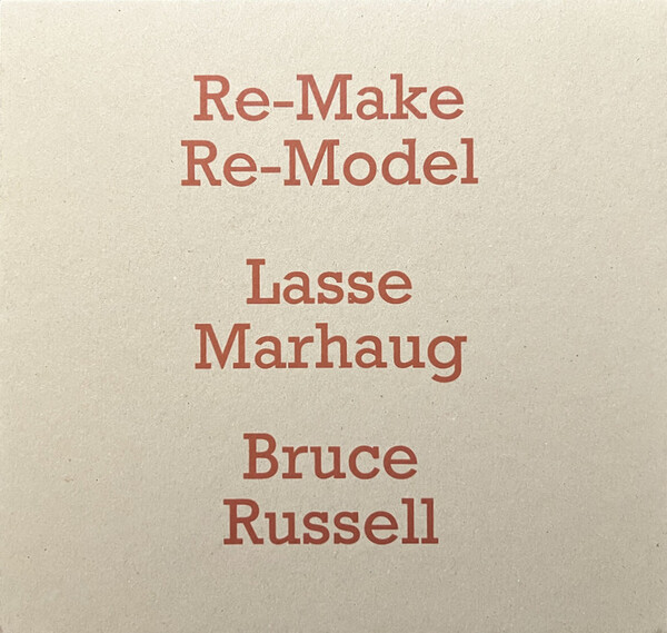 Re-Make Re-Model by Lasse Marhaug / Bruce Russell (Album): Reviews ...
