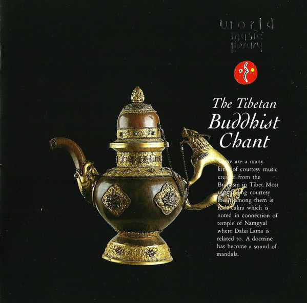 The Tibetan Buddhist Chant by Monks of the Namgyal Monastery (Album ...