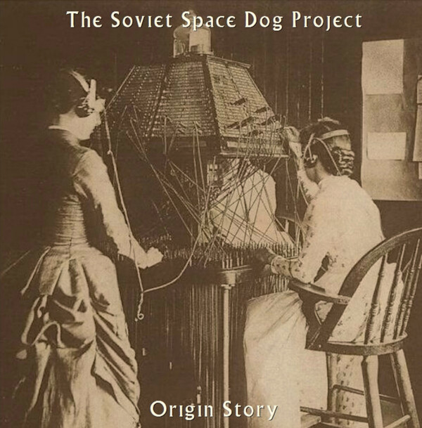 Origin Story by The Soviet Space Dog Project (EP): Reviews, Ratings ...