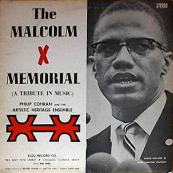 The Malcolm X Memorial (A Tribute in Music) by Philip Cohran and the ...