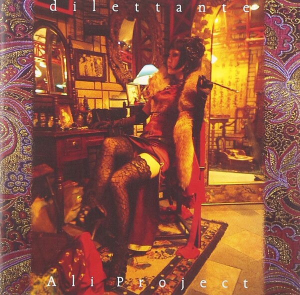 Dilettante by Ali Project (Album, Art Pop): Reviews, Ratings, Credits, Song list - Rate Your Music