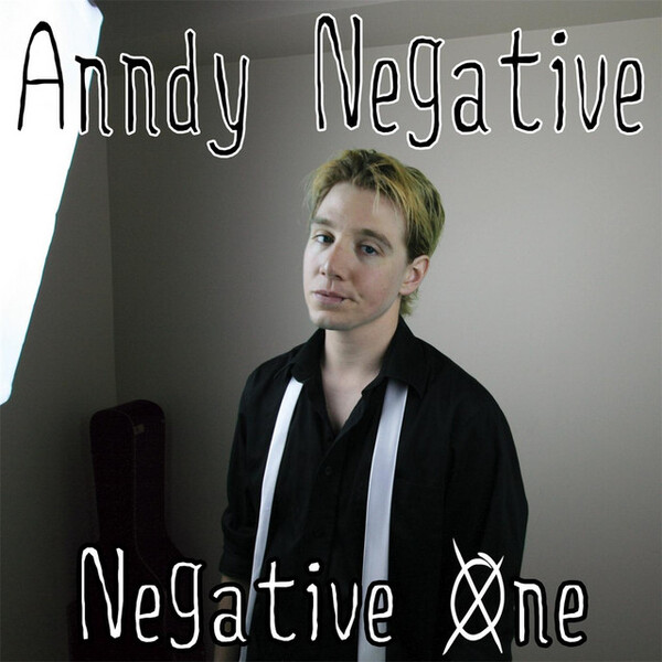 Negative One by Anndy Negative (Album): Reviews, Ratings, Credits, Song ...