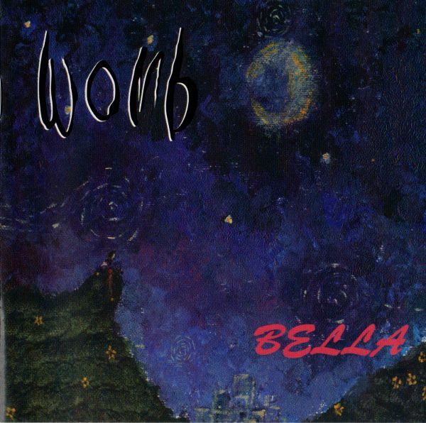 Bella by Womb (Album, Grunge): Reviews, Ratings, Credits, Song list ...