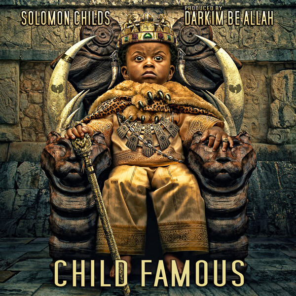 Child Famous by Solomon Childs & Darkim Be Allah (Album, East Coast Hip Hop): Reviews, Ratings ...