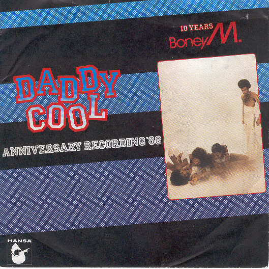 Daddy Cool (Anniversary Recording '86) / B.M.A.G.O. by Boney M. (Single ...
