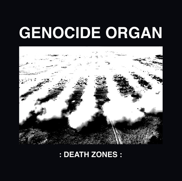 Death Zones by Genocide Organ (Album, Death Industrial): Reviews ...