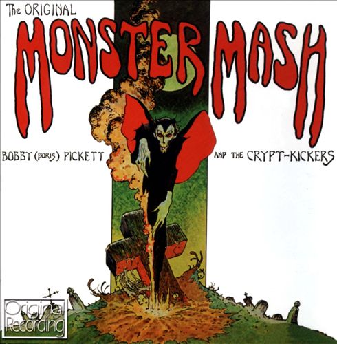 The Original Monster Mash by Bobby (Boris) Pickett & The Crypt-Kickers ...