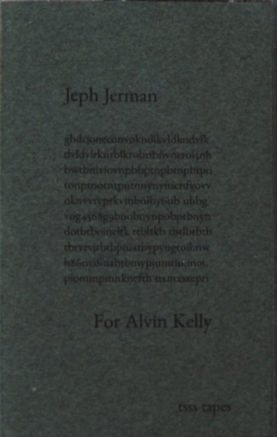 For Alvin Kelly by Jeph Jerman (Album): Reviews, Ratings, Credits, Song ...