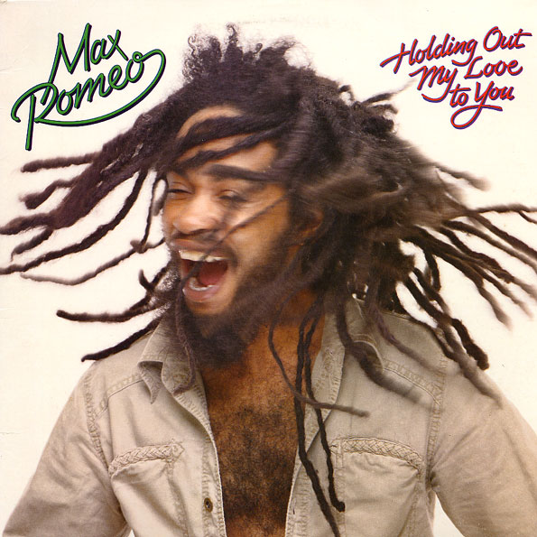 Holding Out My Love to You by Max Romeo (Album; Shanachie; 43002 ...
