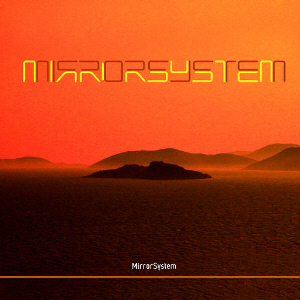Mirror System Albums: songs, discography, biography, and listening ...