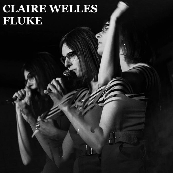 Fluke by Claire Welles (Album): Reviews, Ratings, Credits, Song list ...