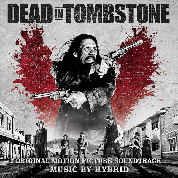 Dead in Tombstone Original Motion Picture Soundtrack by Hybrid (Album ...