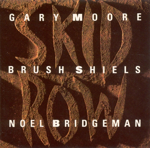 Gary Moore / Brush Shiels / Noel Bridgeman by Skid Row (Album, Blues ...