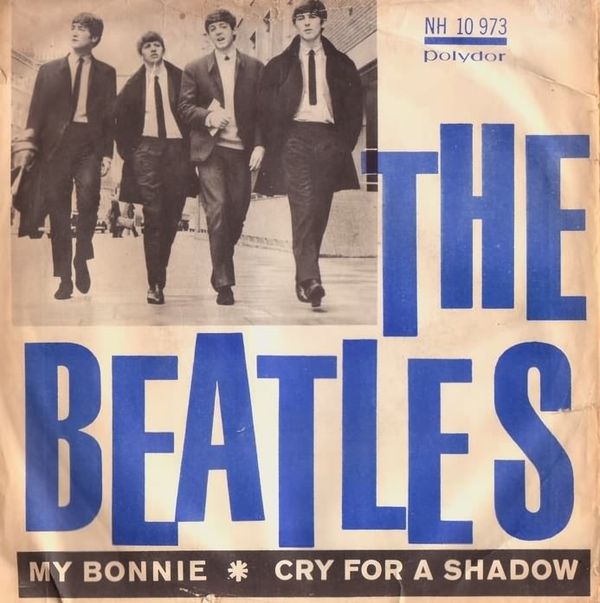 My Bonnie / Cry for a Shadow by The Beatles (Single; Polydor; NH 10 973 ...