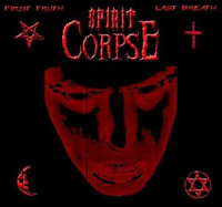 First Truth Last Breath by Spirit Corpse (Album): Reviews, Ratings ...