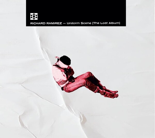 Uniform Scene [The Lost Album] by Richard Ramirez (Album): Reviews ...
