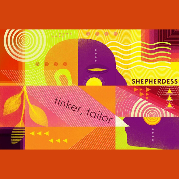 Tinker, Tailor by Shepherdess (Album): Reviews, Ratings, Credits, Song ...