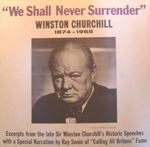 "We Shall Never Surrender": A Tribute to the Right Honourable Sir ...