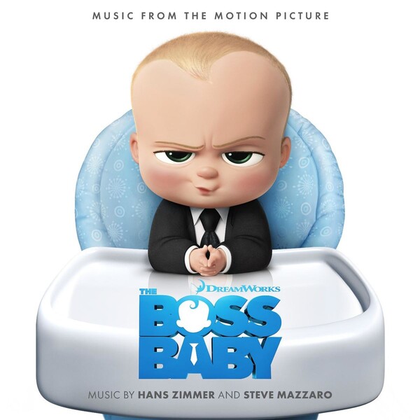 The Boss Baby by Hans Zimmer & Steve Mazzaro (Album, Film Score ...