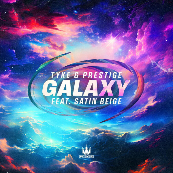 Galaxy by Tyke & Prestige (Single): Reviews, Ratings, Credits, Song ...
