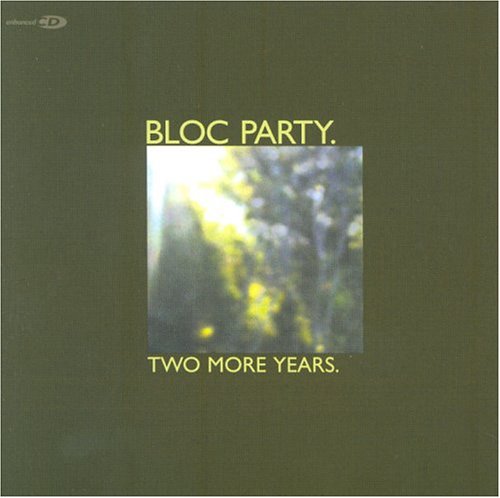 Two More Years by Bloc Party (Single, Post-Punk Revival): Reviews ...