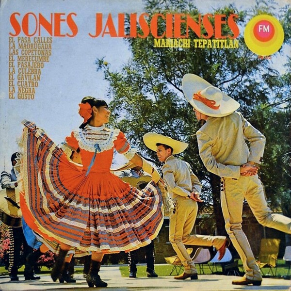Sones jaliscienses by Mariachi Tepatitlán de Salvador López (Album; FM ...