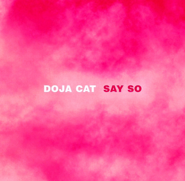 Say So by Doja Cat (Single, Dance-Pop): Reviews, Ratings, Credits, Song ...
