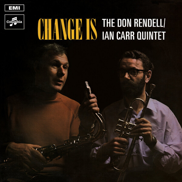 Change Is by The Don Rendell / Ian Carr Quintet (Album; Jazzman; JMANLP ...