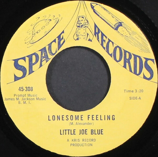 Lonesome Feeling / Doing Some Serious Living by Little Joe Blue (Single ...