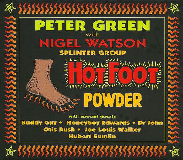 Hot Foot Powder by Peter Green / Nigel Watson / Splinter Group (Album ...