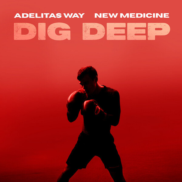 Dig Deep by Adelitas Way & New Medicine (Single): Reviews, Ratings ...