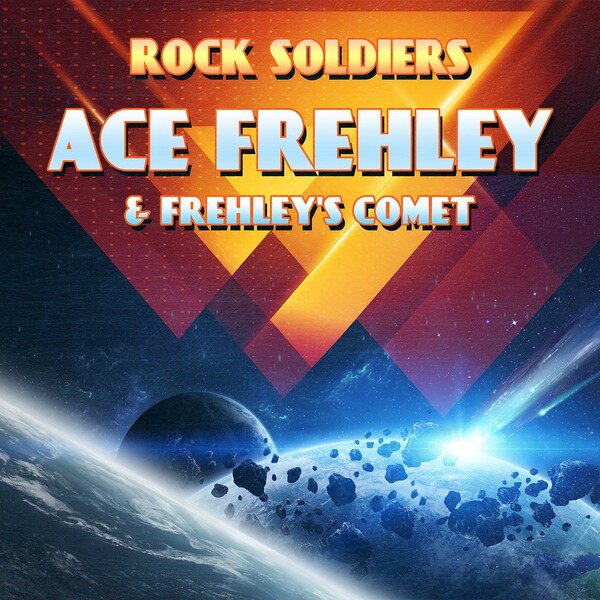 Rock Soldiers by Ace Frehley & Frehley's Comet (Compilation, Hard Rock ...