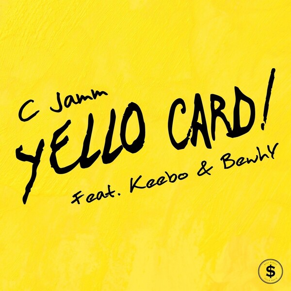 Yello Card by C JAMM (Single, Hip Hop): Reviews, Ratings, Credits, Song ...