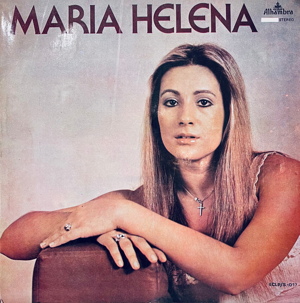 Maria Helena by Maria Helena (Album, Canción melódica): Reviews ...
