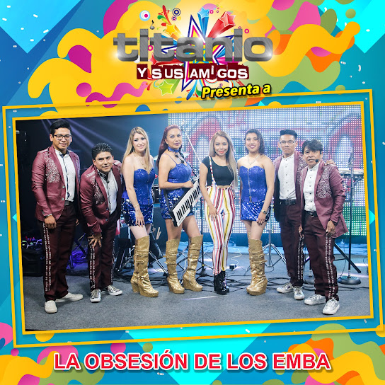 Titanio y sus qmigos presenta a la Obsesiòn de los Emba by La Obsesión de los Emba (Album ...