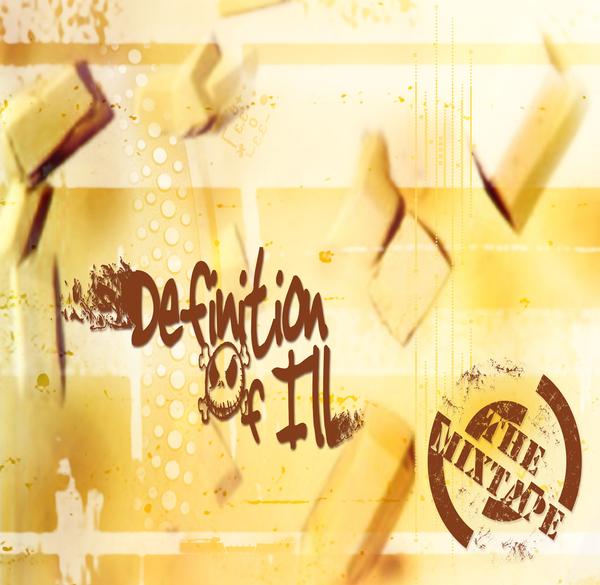 Definition Of iLL: The Mixtape by Definition of iLL (Mixtape): Reviews ...