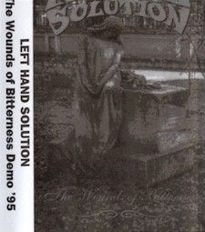 The Wounds of Bitterness by Left Hand Solution (Additional release ...