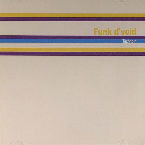 Technoir by Funk D'Void (Album, Tech House): Reviews, Ratings, Credits ...