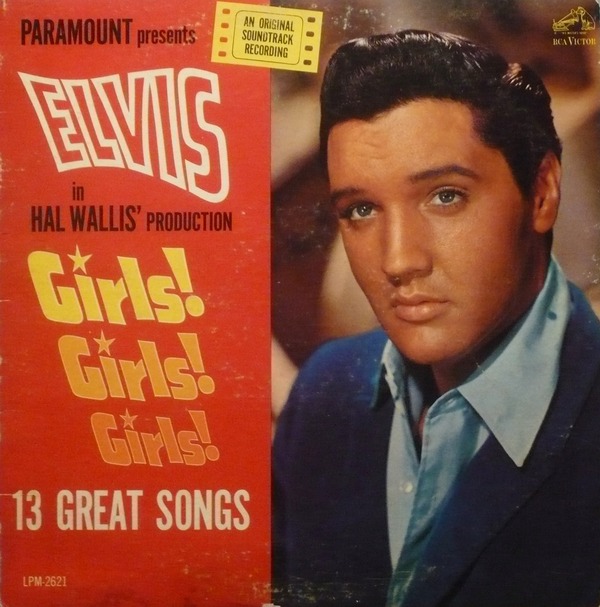 Girls! Girls! Girls! by Elvis Presley (Album, Pop): Reviews, Ratings ...