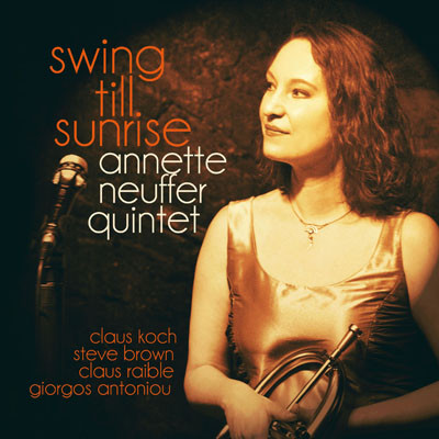Swing Till Sunrise by Annette Neuffer Quintet (Album): Reviews, Ratings ...