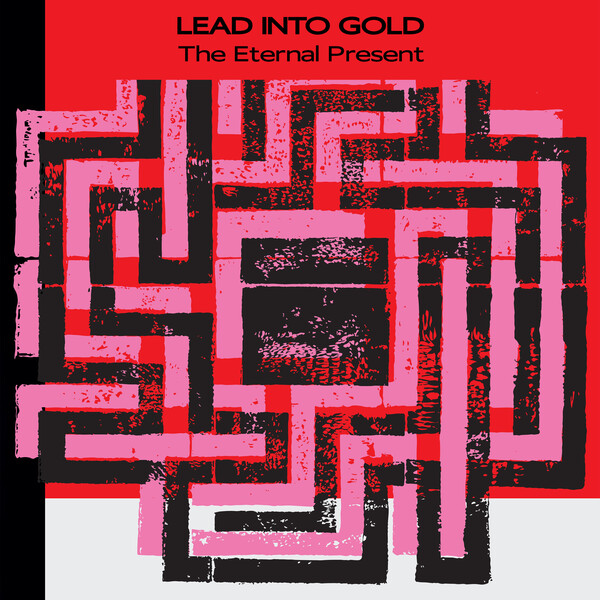The Eternal Present by Lead Into Gold (Album, Electro-Industrial ...
