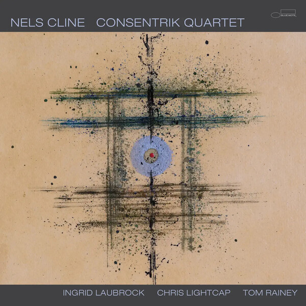 Consentrik Quartet by Nels Cline's Consentrik Quartet (Album): Reviews ...