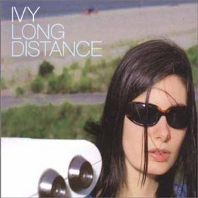 Long Distance by Ivy (Album, Indie Pop): Reviews, Ratings, Credits ...