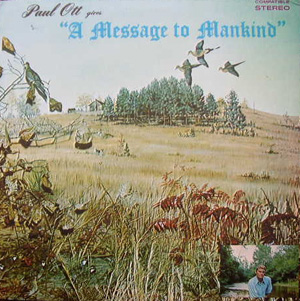Paul Ott Gives "A Message to Mankind" by Paul Ott (Album, Contemporary ...